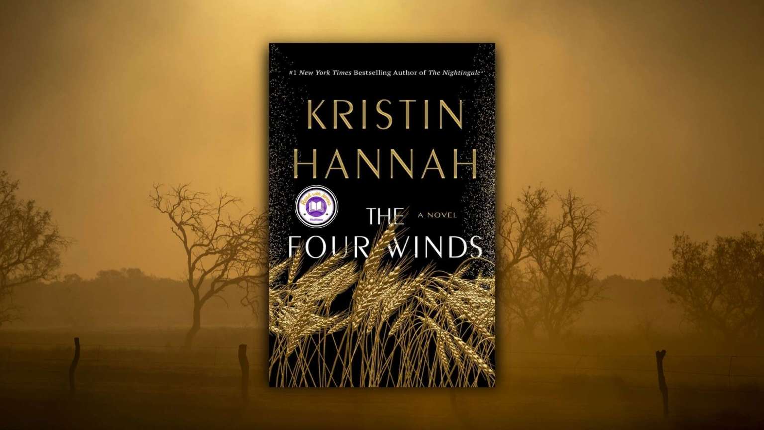 Book Review + Summary - "The Four Winds" by Kristin Hannah