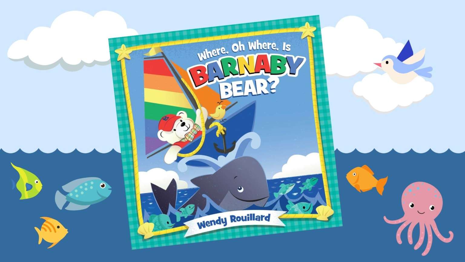 Where, Oh Where, Is Barnaby Bear? by Wendy Rouillard | BookTrib.