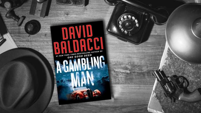 Book Review - "A Gambling Man" by David Baldacci