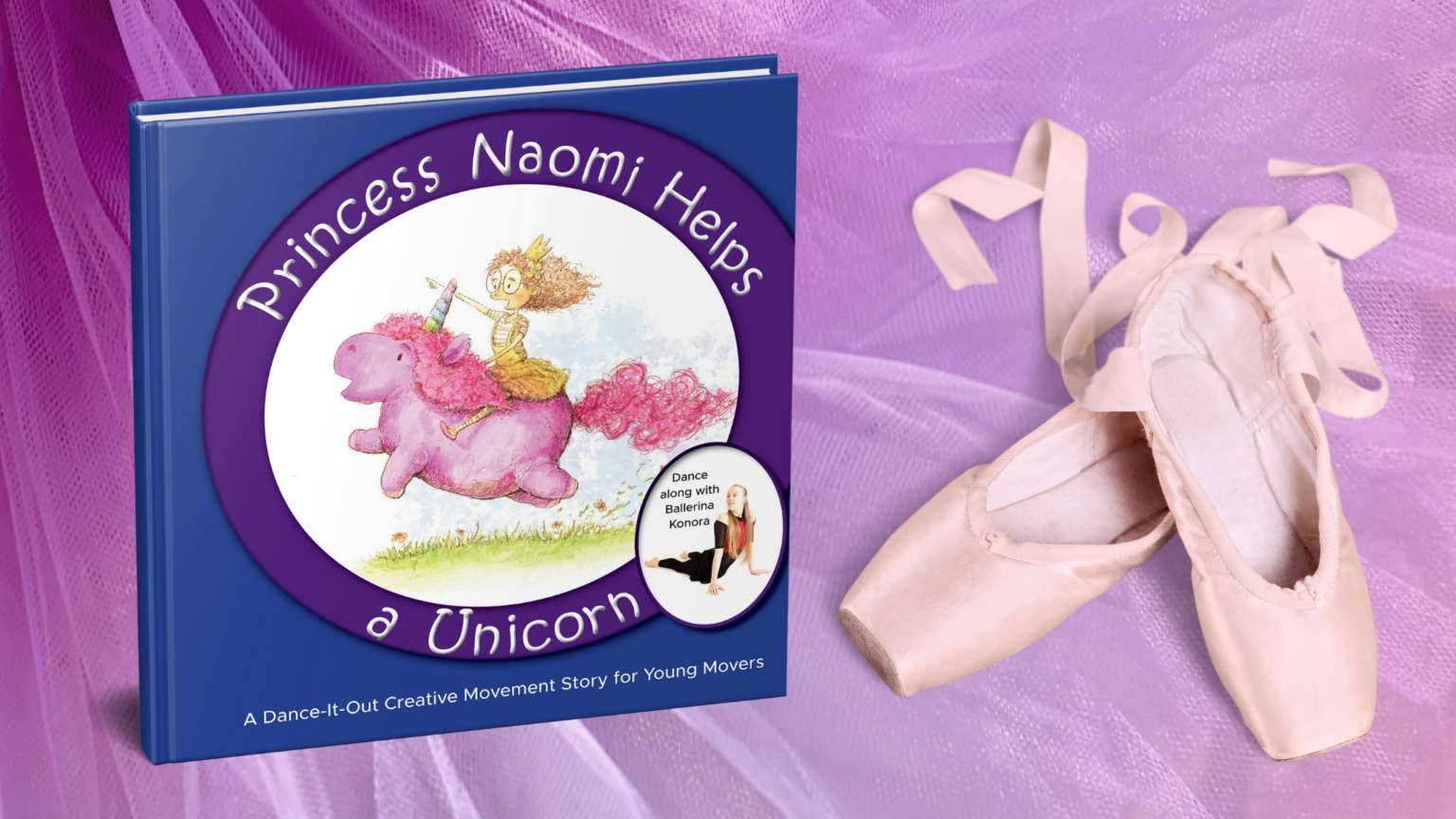 Book Review - "Princess Naomi Helps a Unicorn" by Once Upon A Dance