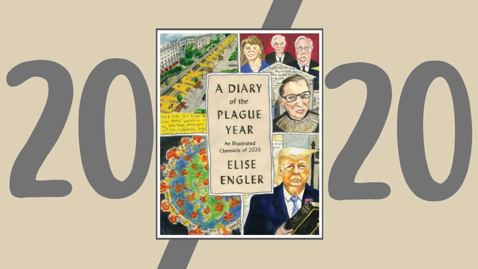 2020 in Hindsight: “A Diary of the Plague Year” Immortalizes a Year of ...
