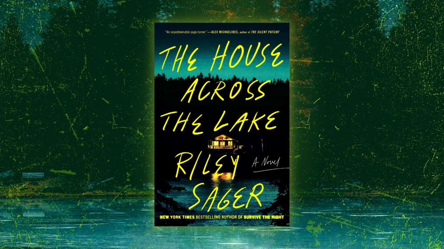 Plunge Into the Chilling Waters of Riley Sager’s Newest Release, “The ...