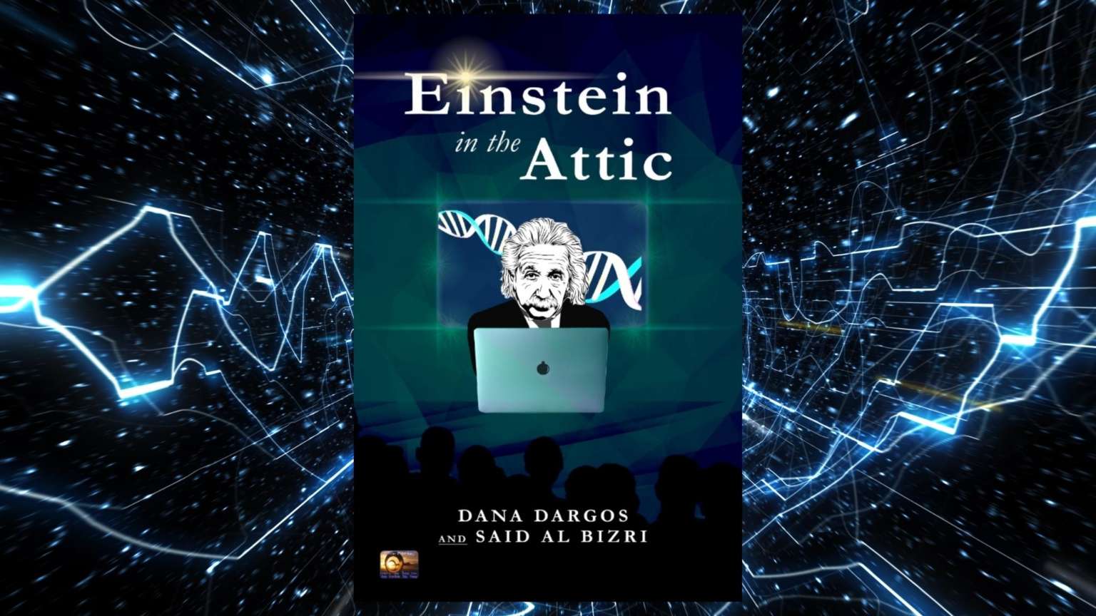 Einstein in the Attic by Dana Dargos and Said Al Bizri, Reemi | BookTrib.