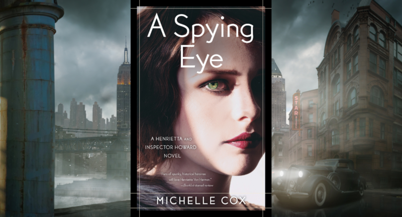 A Spying Eye by Michelle Cox | BookTrib.