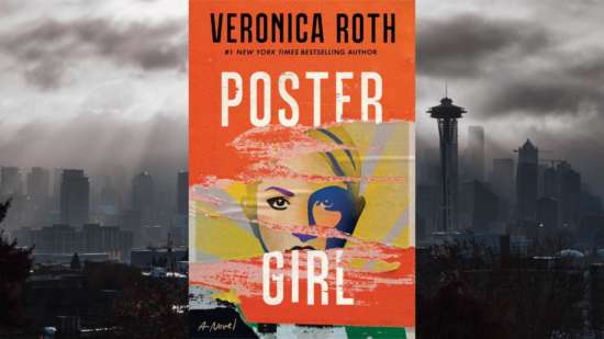 Veronica Roth’s “Poster Girl” Resists a Propaganda-Filled Dystopian ...