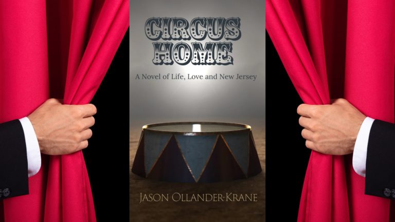 Circus Home: A Novel of Life, Love and New Jersey by Jason Ollander ...