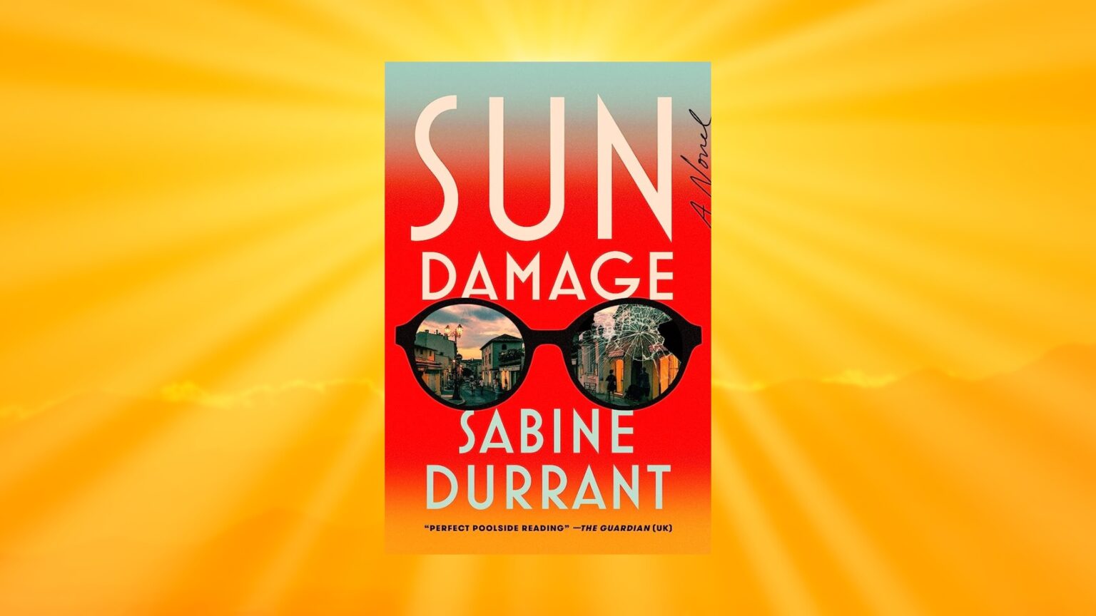 Sun Damage by Sabine Durrant | BookTrib.