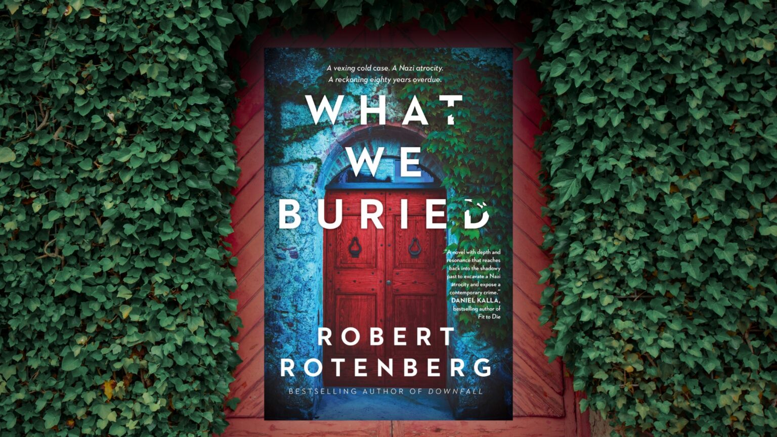 What We Buried by Robert Rotenberg | BookTrib.