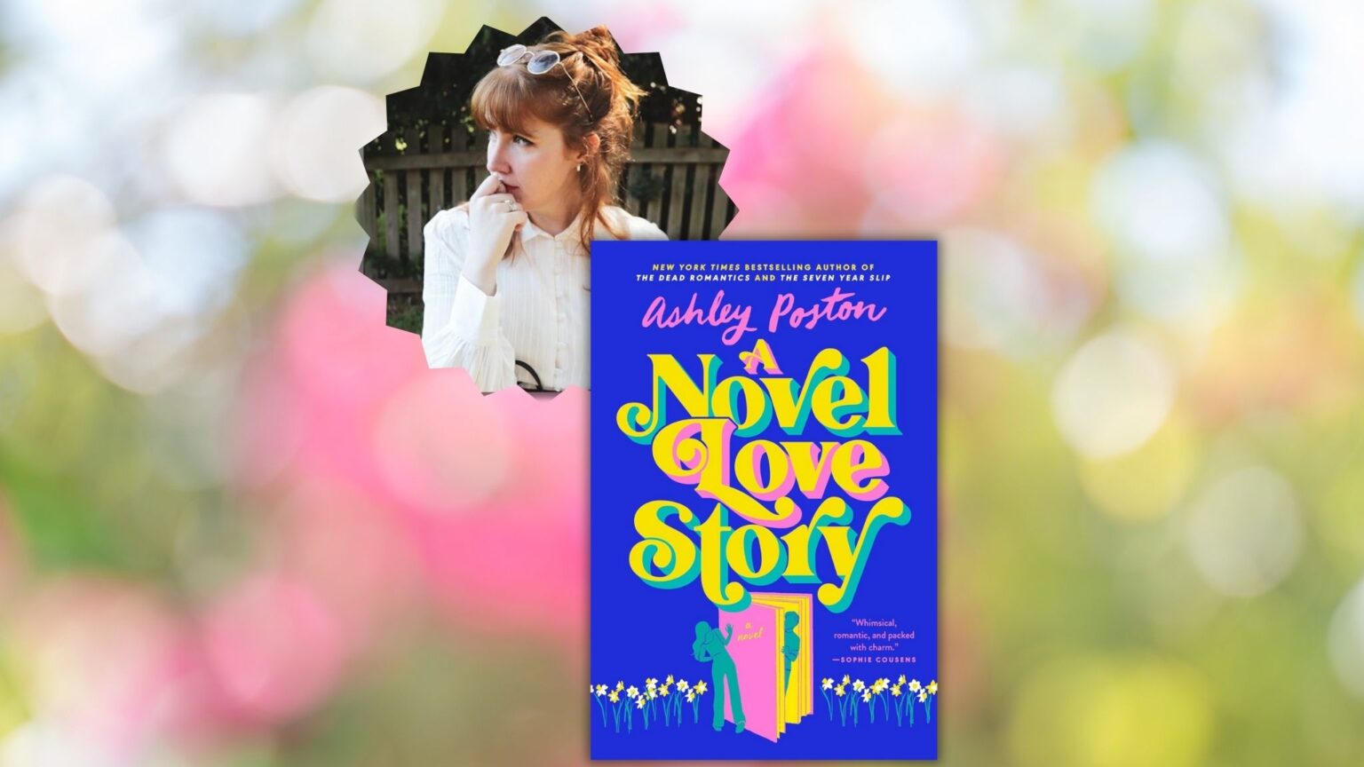 Ashley Poston Talks Cozy Romance and Getting Lost in “A Novel Love Story” | BookTrib.
